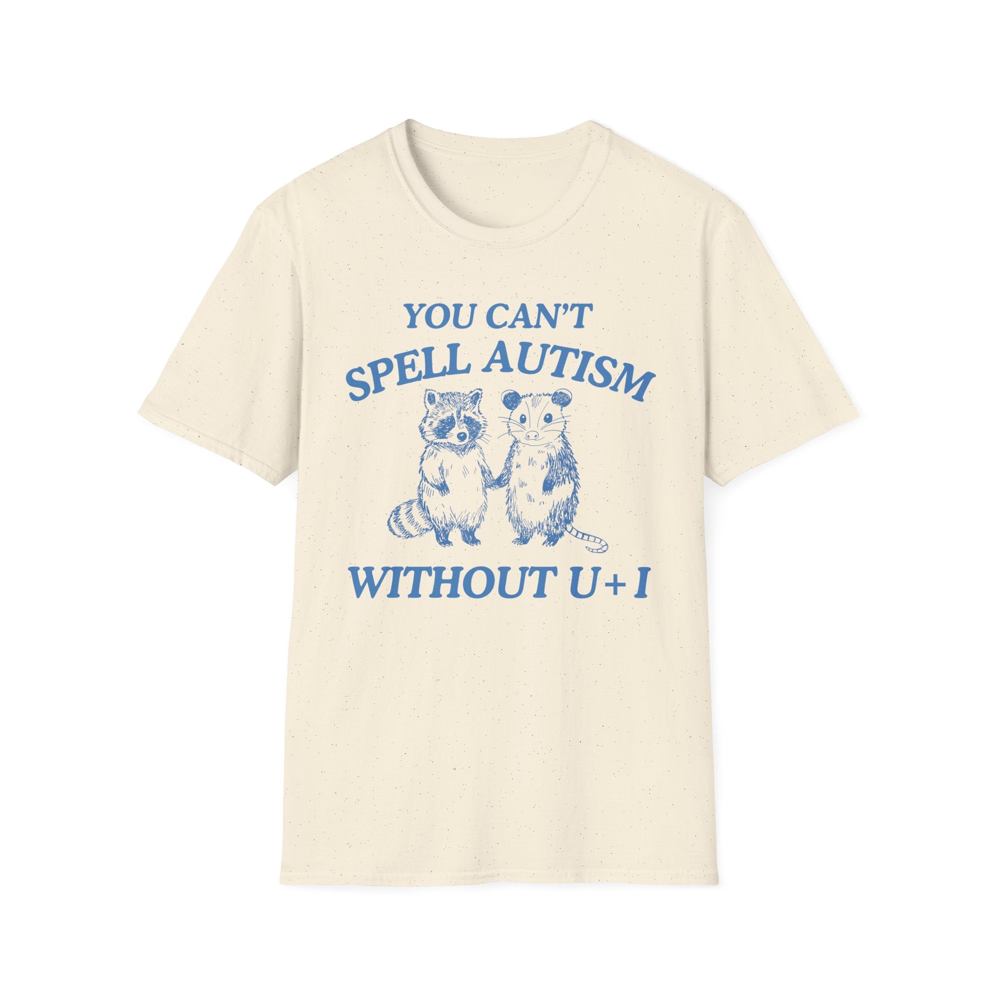 You Can't Spell Autism Without U + I – Dishonorable Mentions